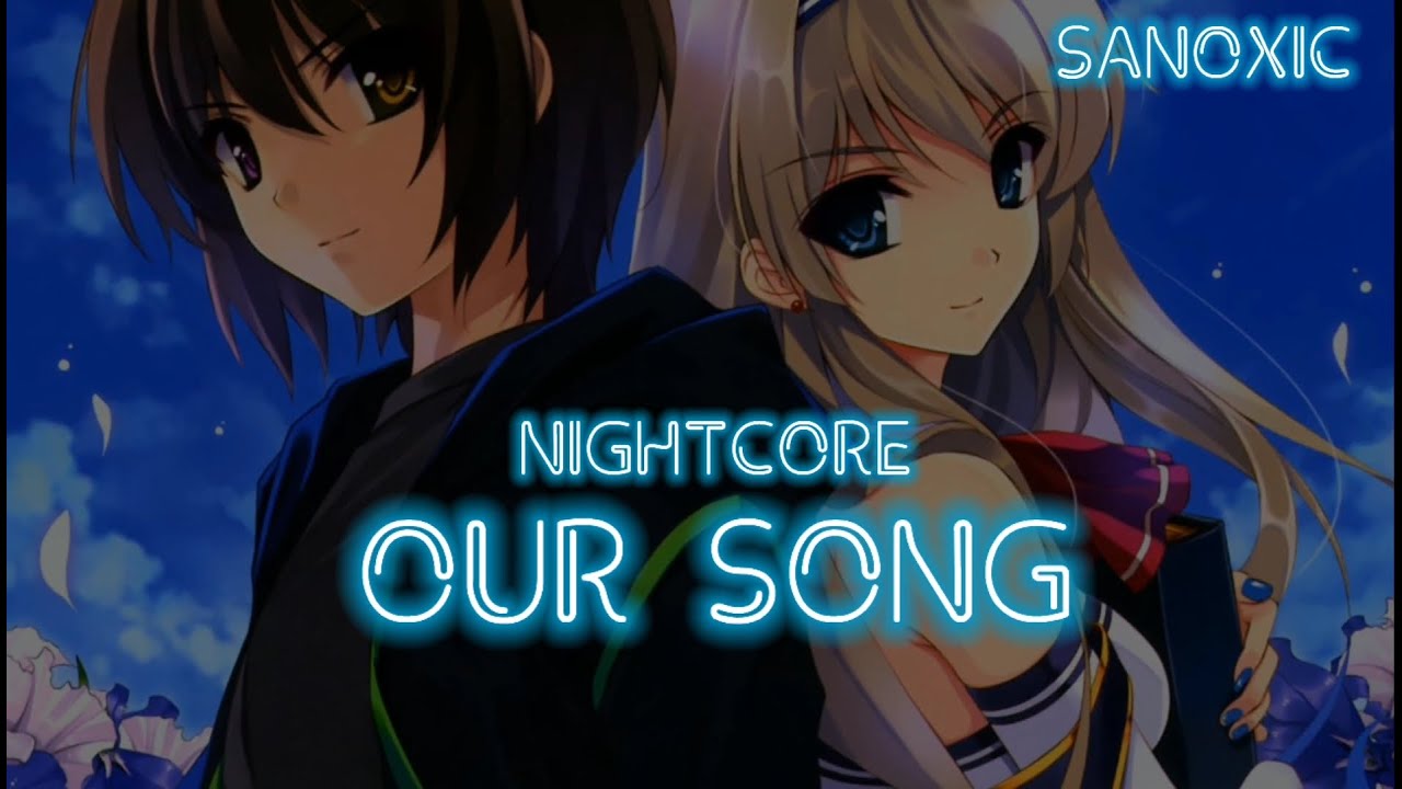 Nightcore - Our Song (Lyrics) - YouTube