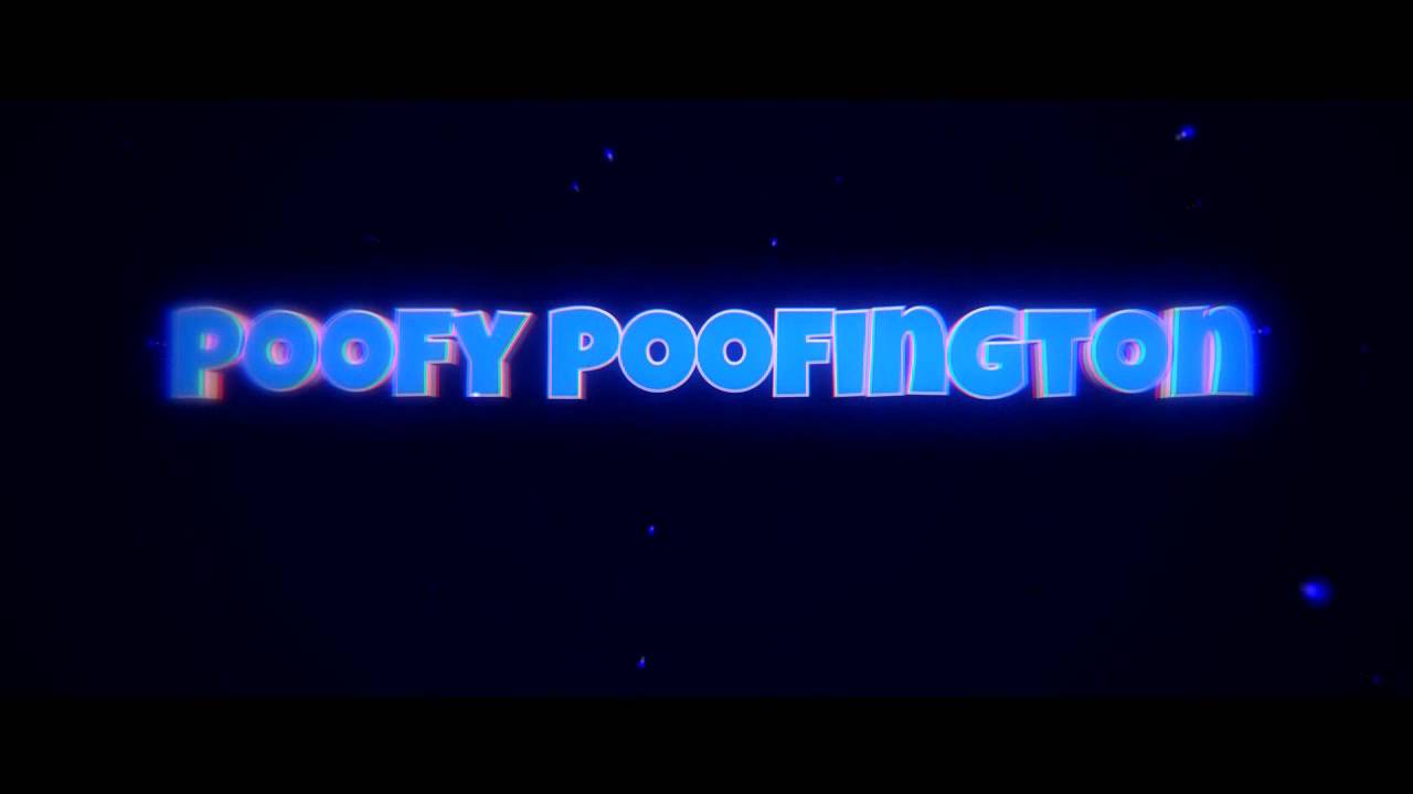 Intro for Poofy Poofington - YouTube