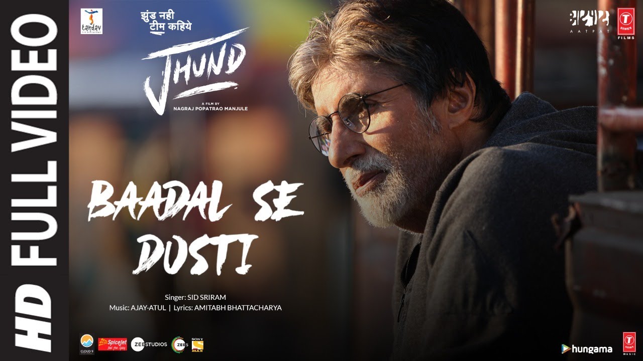Baadal Se Dosti - Full Song | Jhund | Ajay-Atul ft. Sid Sriram ...