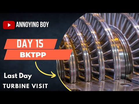 Day 15 of BkTpp, Vt 2023,BIT - Last Day , Turbine visit - YouTube