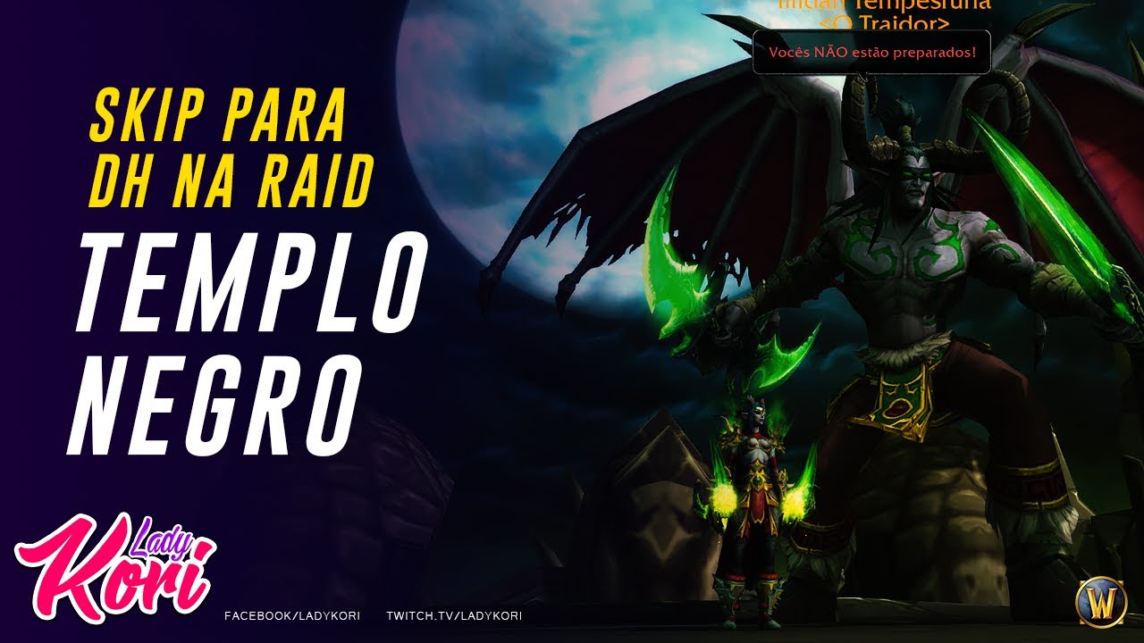 DICA - SKIP PARA CAÇADOR DE DEMÔNIOS NA RAID TEMPLO NEGRO - World of ...