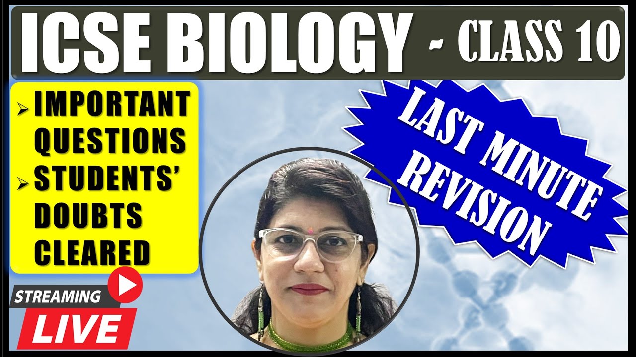 BIOLOGY REVISION AND DOUBT SESSION | LIVE | BIOLOGY ICSE CLASS 10 - YouTube