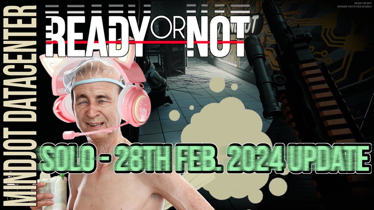 Ready Or Not (18.03.2024) Solo (no Bots) S On Mindjot Datacenter Using ...