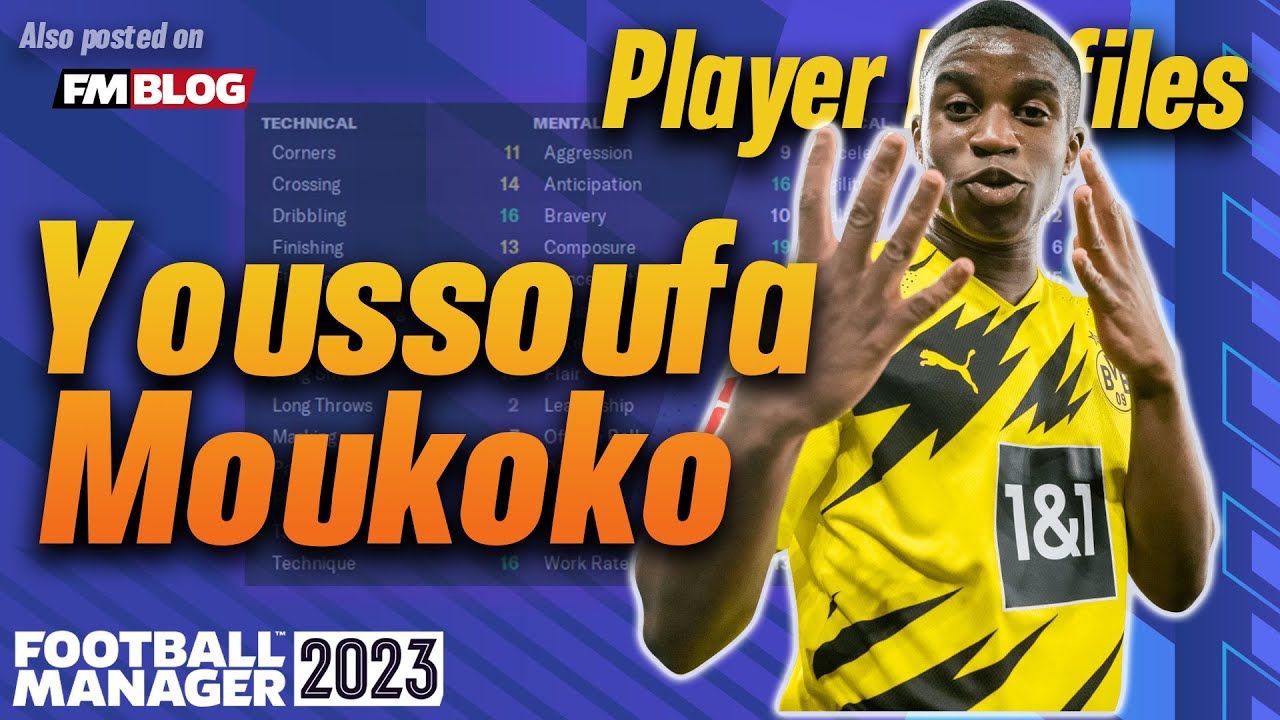 Youssoufa Moukoko | Player Profiles 10 Years In | Football Manager 2023 ...