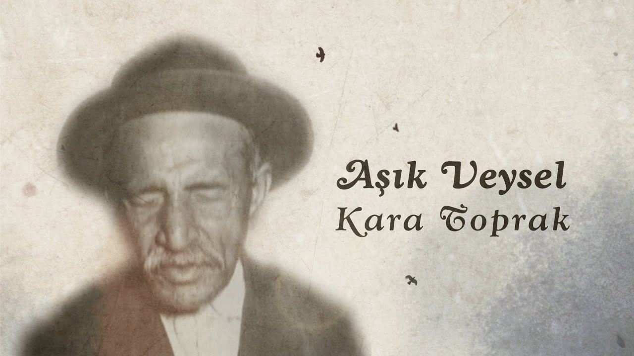 Aşık Veysel - Kara Toprak - YouTube