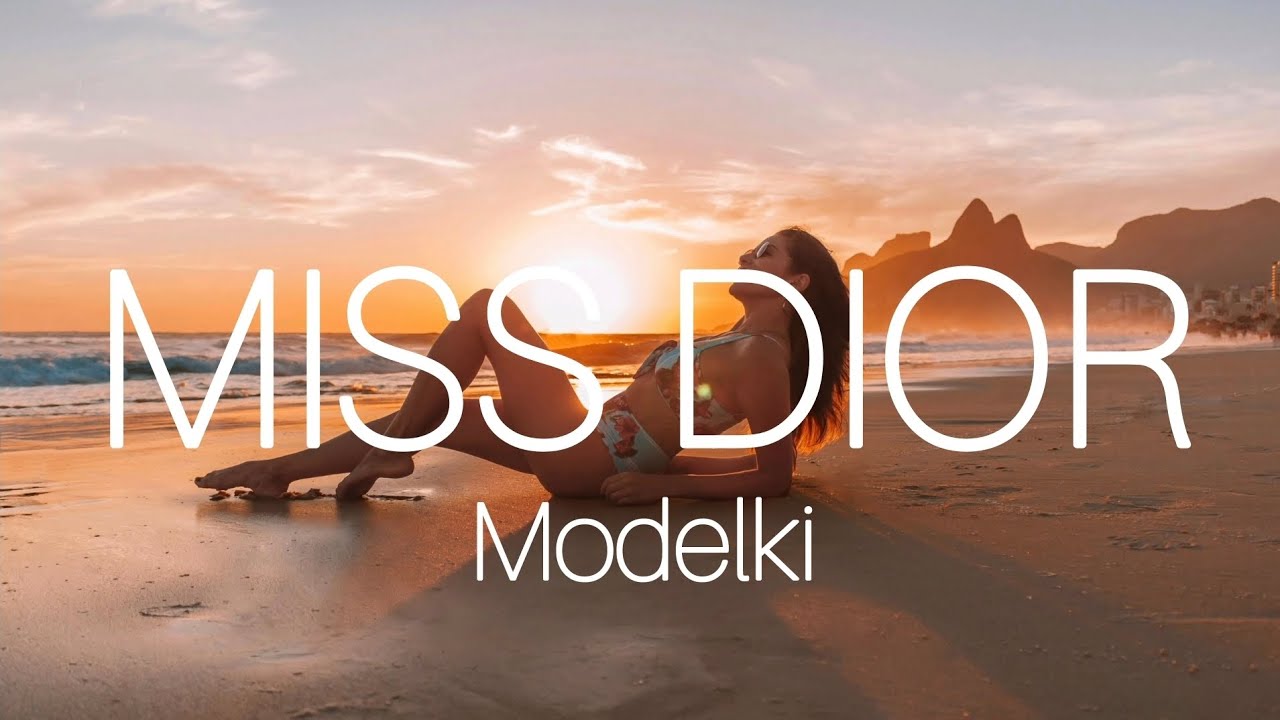 Modelki Miss Dior tekst - YouTube