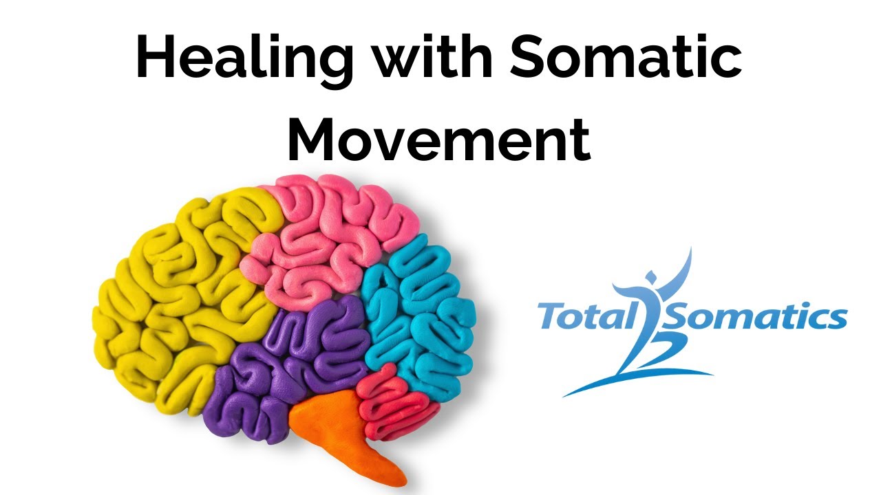 Healing with Somatic Movement - YouTube