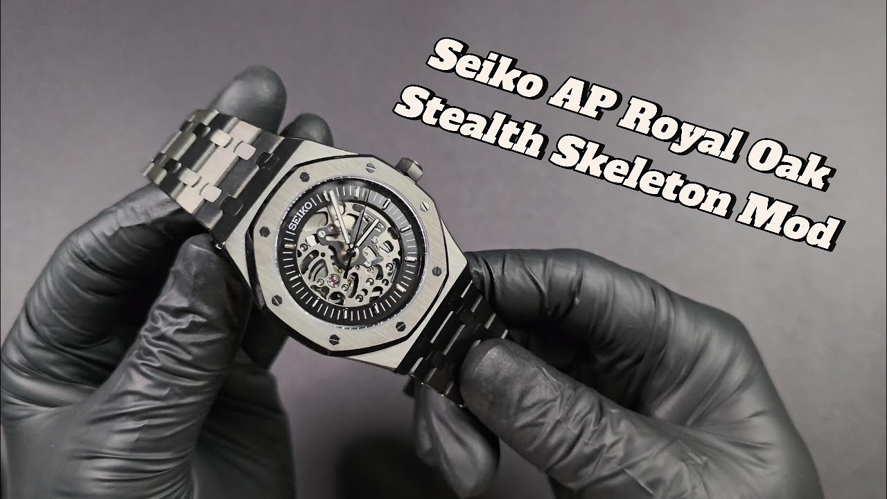 Seiko AP Royal Oak Stealth Skeleton Mod #seikomod - YouTube