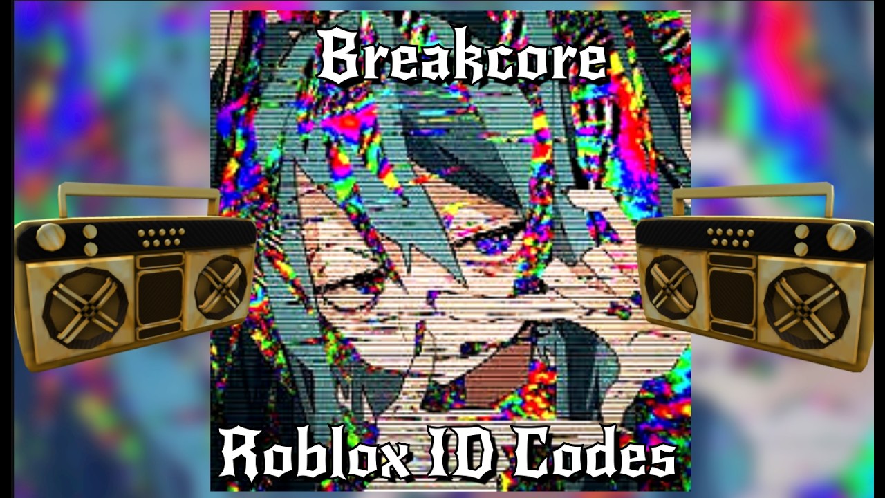 💥 Breakcore | Roblox ID Codes [BYPASSED] 👾 - YouTube
