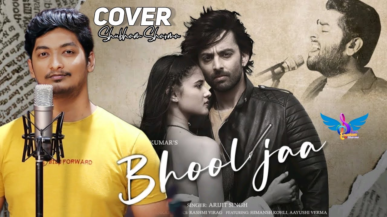 Bhool Jaa | Arijit Singh | Cover Song Singer Shubham Sharma | Himansh ...