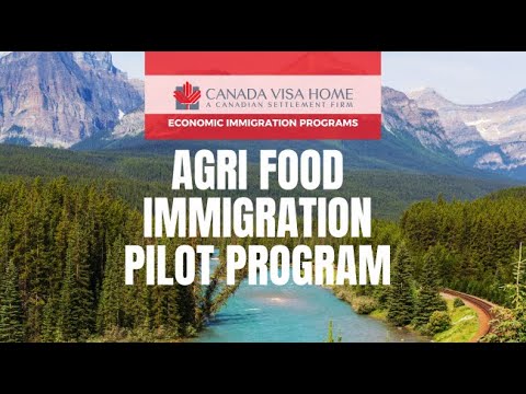Agri Food Immigration Pilot Program Explained - YouTube