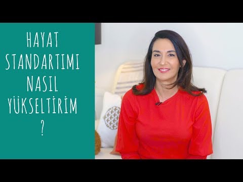 Hayat Standardımı Nasıl Yükseltirim ?