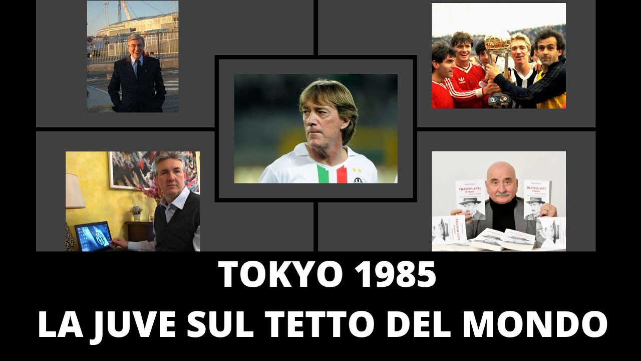 Massimo Bonini Valerio Remino Ermanno Vittorio Tokyio 1985 La Prima Intercontinentale