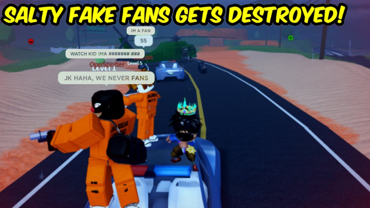 Destroying Salty Fake Fans In Jailbreak! - YouTube