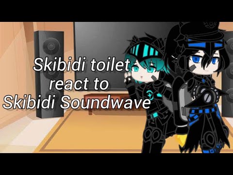 Skibidi toilet react to Skibidi soundwave 23 [Gacha Club | My AU] #gacha #skibiditoilet #reactto