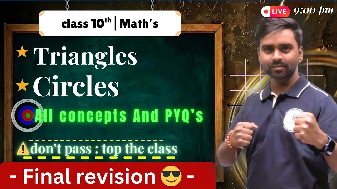 Class 10 Maths One Shot 🔥 Triangles + Circles | PYQs | Board Exam 2026 ...