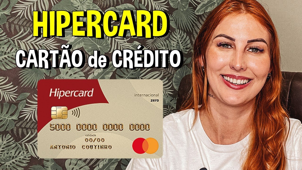 HIPERCARD | CARTÃO de CRÉDITO | Será que VALE a PENA? - YouTube