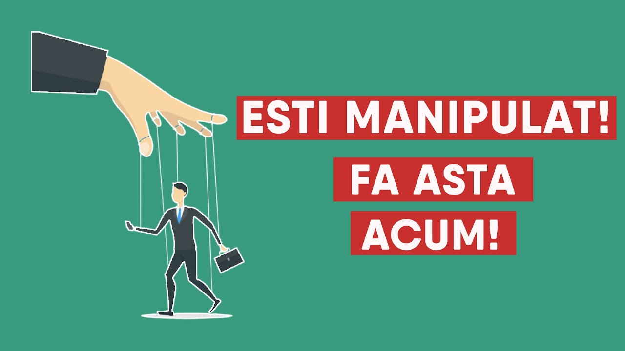 TOTUL DESPRE MANIPULARE - FERESTE-TE DE INFORMATIILE FALSE - YouTube