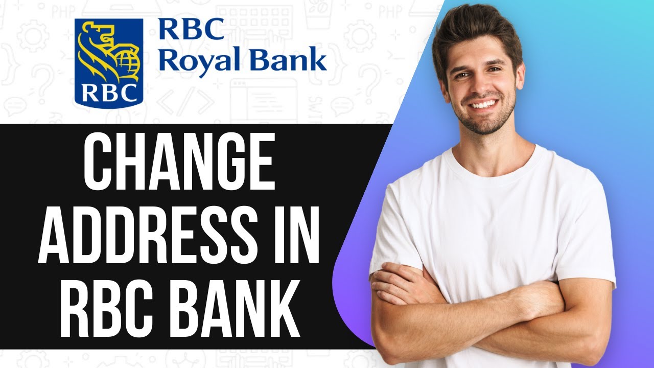 How to Change Address in RBC Bank | Mobile & Online Banking Tutorial ...