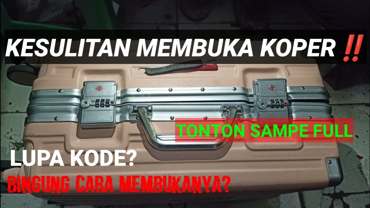 TIPS MEMBUKA KOPER YANG TERKUNCI/ LUPA KODE KOPER‼️ - YouTube