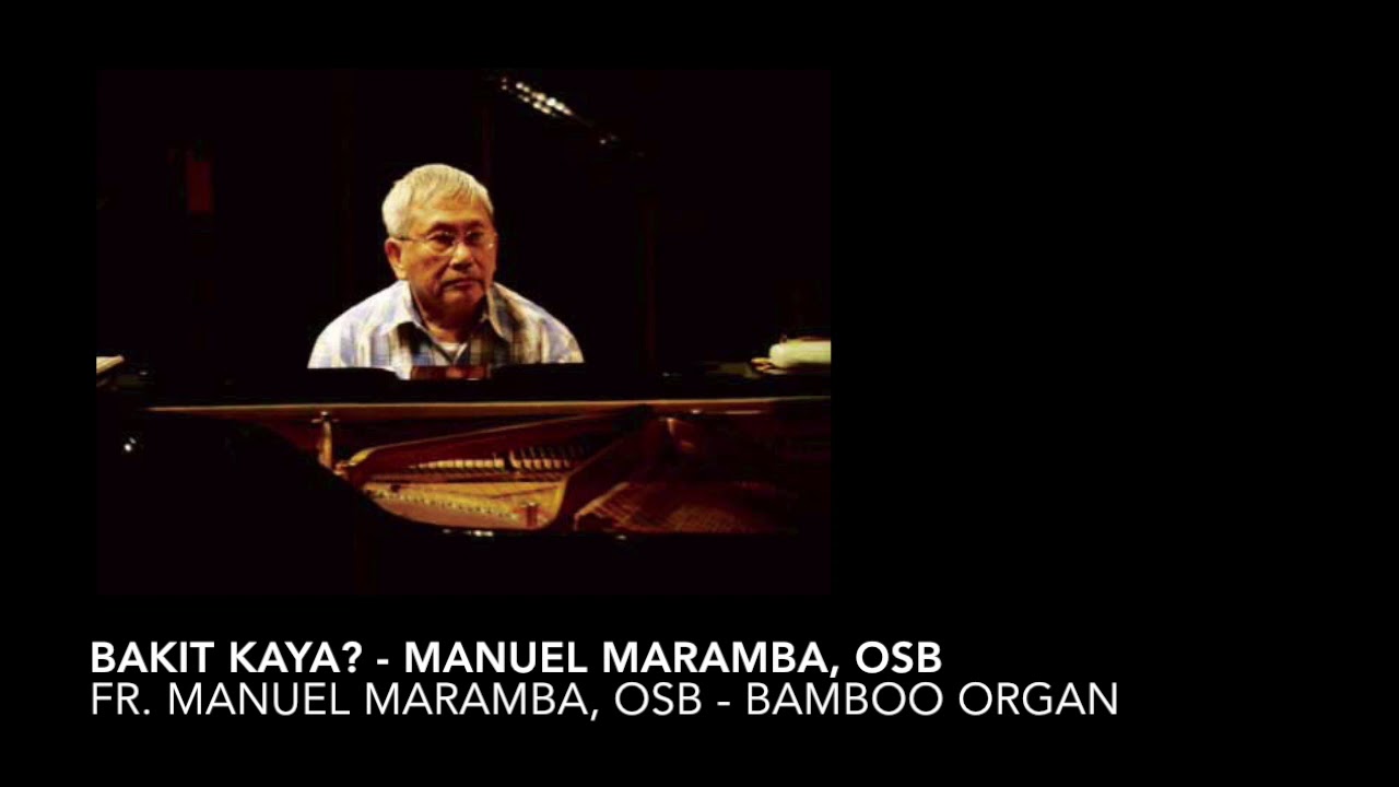 Bakit Kaya? - Fr. Manuel Maramba, OSB - YouTube