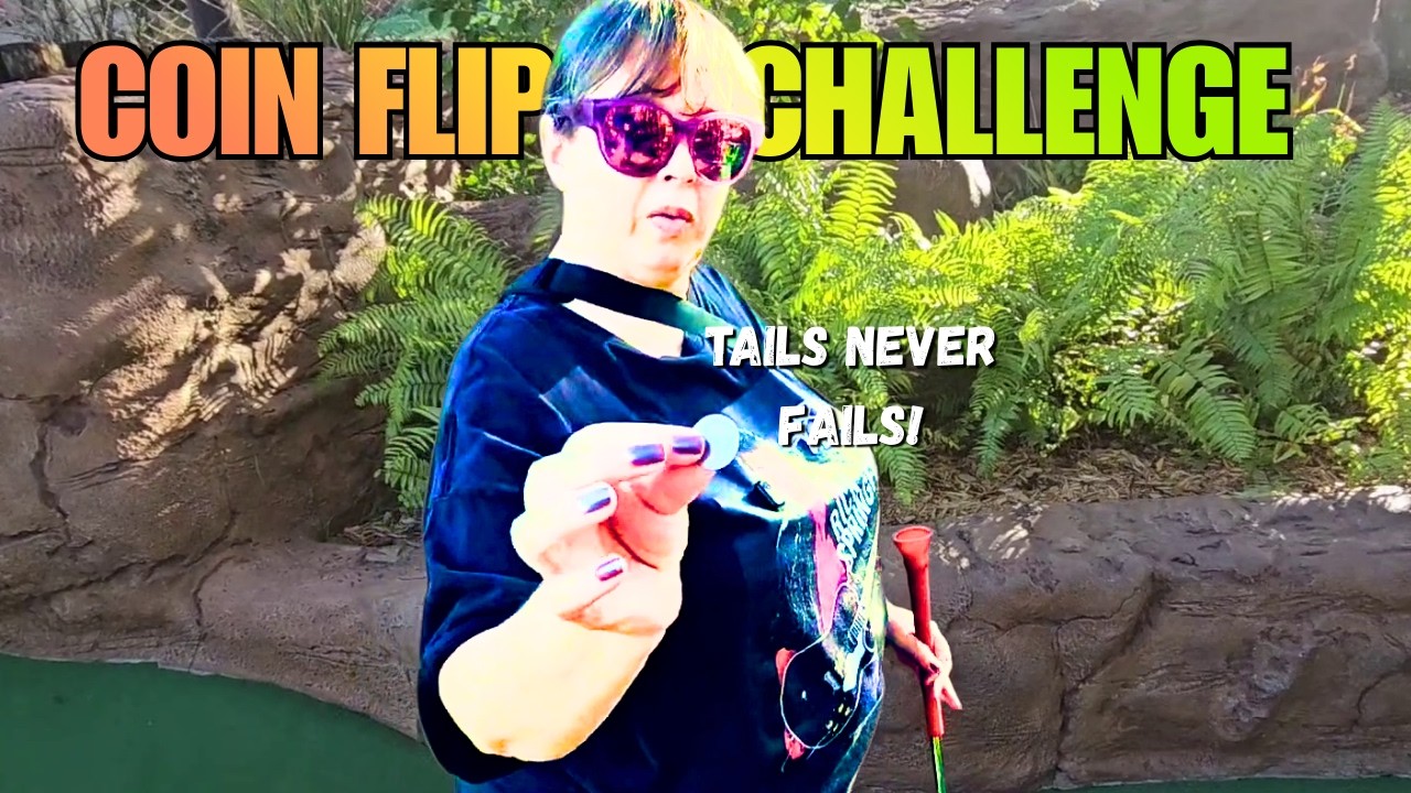 TAILS NEVER FAILS! Coin Flip Mini Golf Challenge at Pirate's Cove I ...