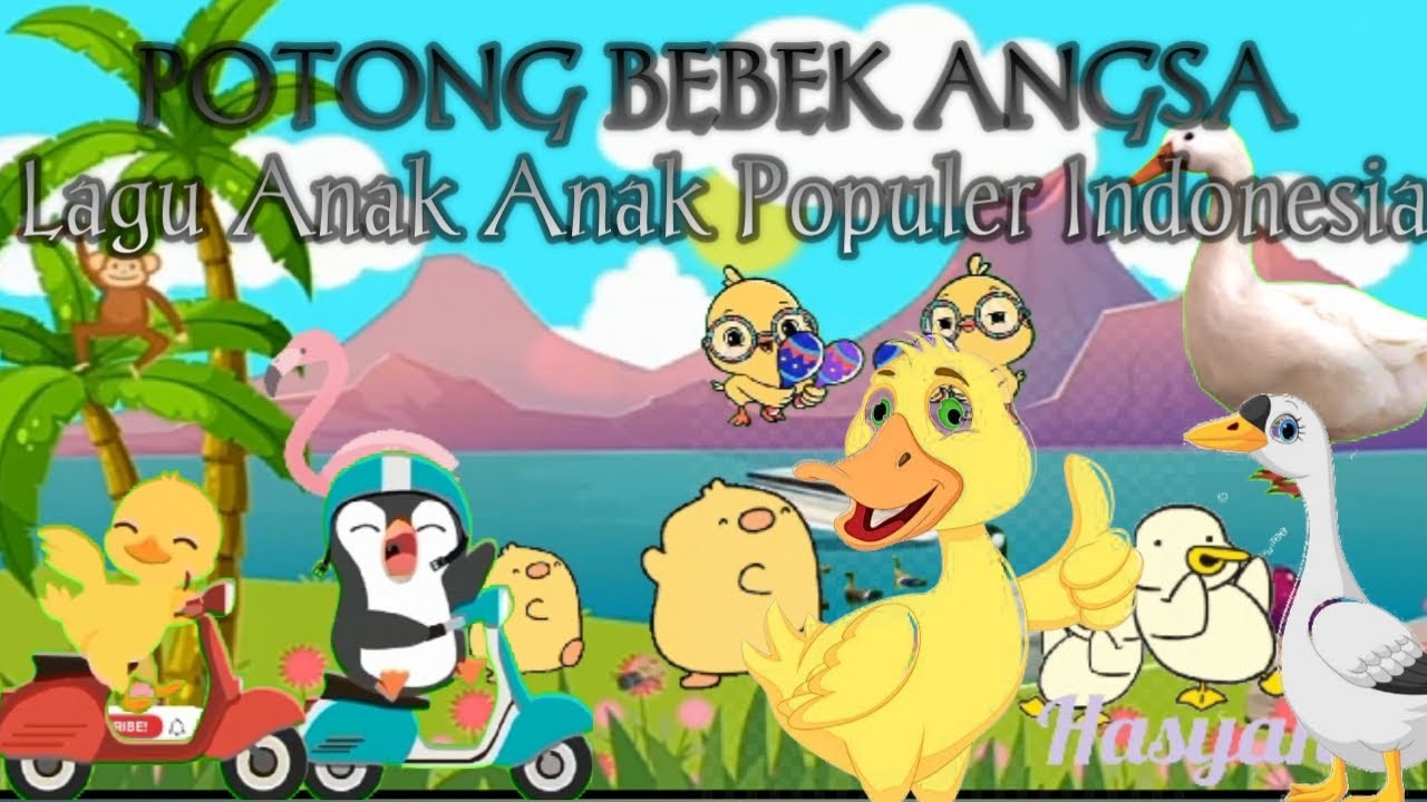 Potong Bebek Angsa || Lagu Anak Anak Populer Indonesia - YouTube