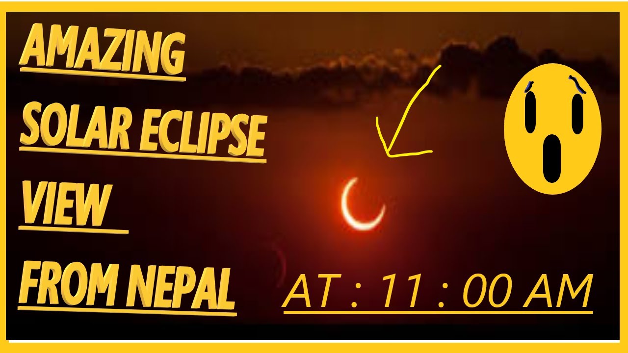 [LIVE VLOG] Wild Partial SOLAR ECLIPSE in Nepal I SHOCKING VIEW - YouTube