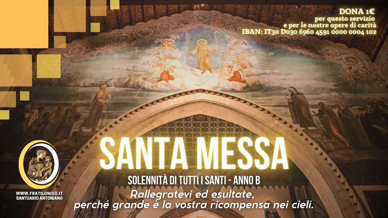 Santa Messa SOLENNITA' DI TUTTI I SANTI - Anno B - 1 Novembre 2024 ...