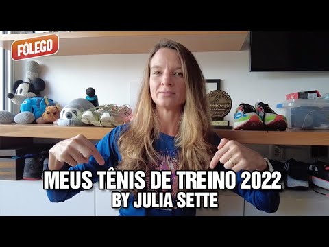 MEUS TÊNIS DE TREINO 2022 by JULIA SETTE - YouTube