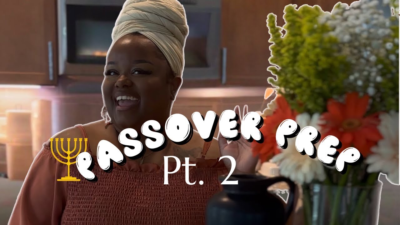 PASSOVER PREP PT. 2| GET RID OF THE SPIRITUAL LEAVEN - YouTube