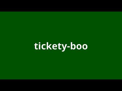 what is the meaning of tickety-boo. - YouTube