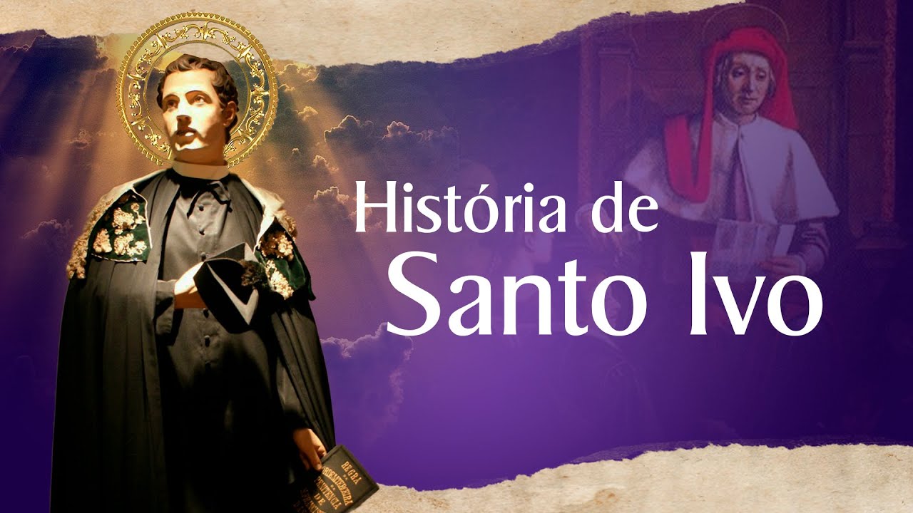História de Santo Ivo - 19/05 | Santo do Dia - YouTube