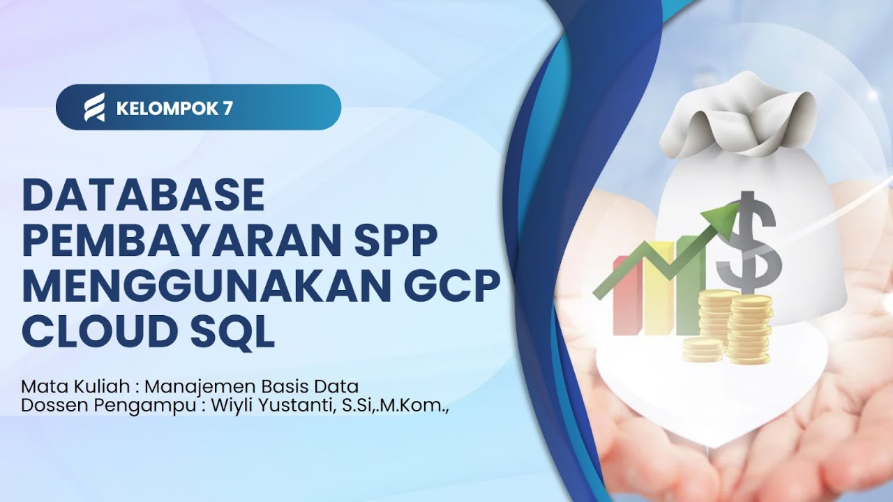 DATABASE PEMBAYARAN SPP MENGGUNAKAN GCP CLOUD SQL || Sistem Informasi A ...