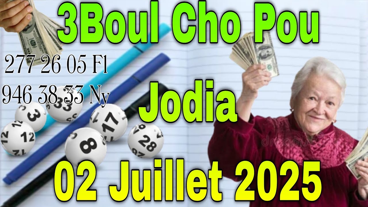 3Boul Cho Pou Jodia 02 Juillet 2025 🔥 Croix du jour 💯 Boul dife loto3 4 ...
