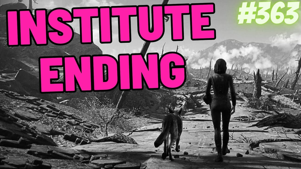 I Finally Beat Fallout 4! (Institute Ending) | Fallout 4 [363] - YouTube