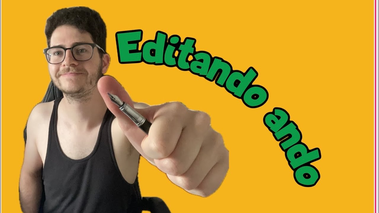 Editando y muriendo de Cringe - YouTube