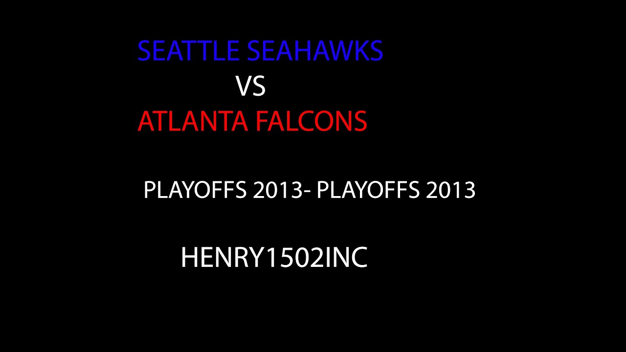 SEATTLE SEAHAWKS VS ATLANTA FALCONS- PLAYOFFS 2013 - YouTube