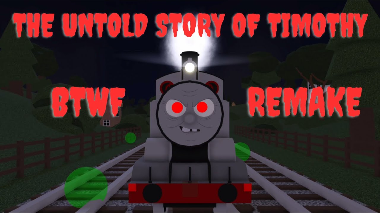 The Untold Story Of Timothy | BTWF Remake | Halloween Special! - YouTube