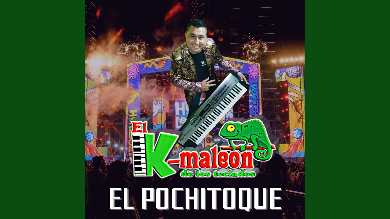 El Pochitoque - YouTube