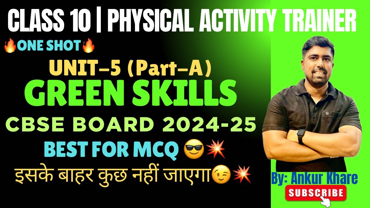 PHYSICAL ACTIVITY TRAINER | CLASS 10 | UNIT-5 | GREEN SKILLS | CBSE ...