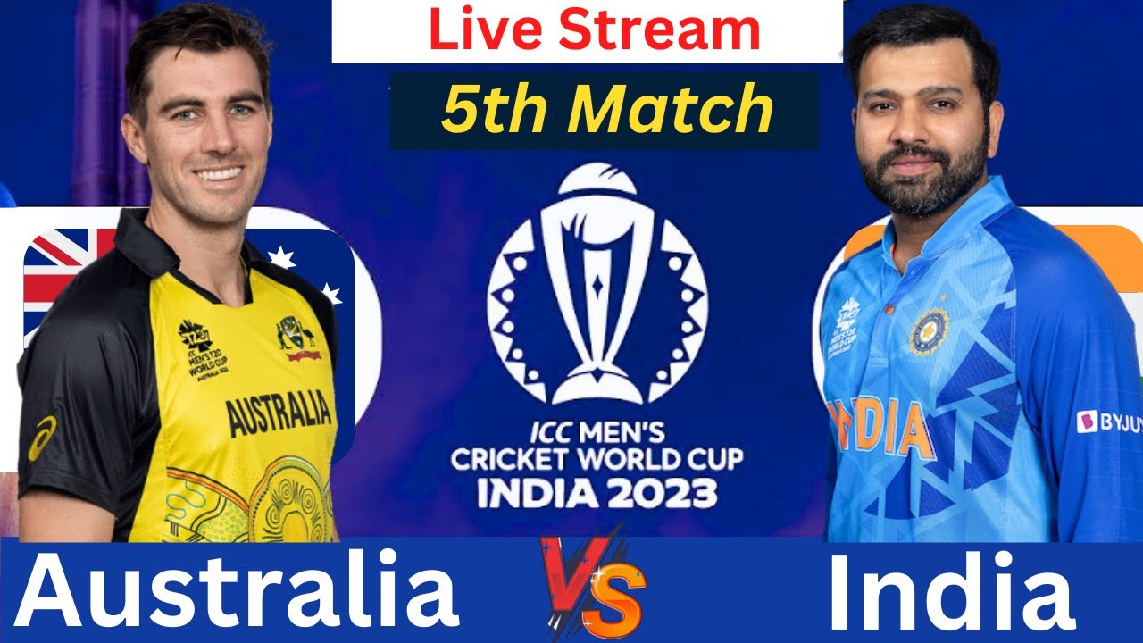 India vs Australia Live | 5th Match Live | IND vs AUS | World Cup 2023 ...