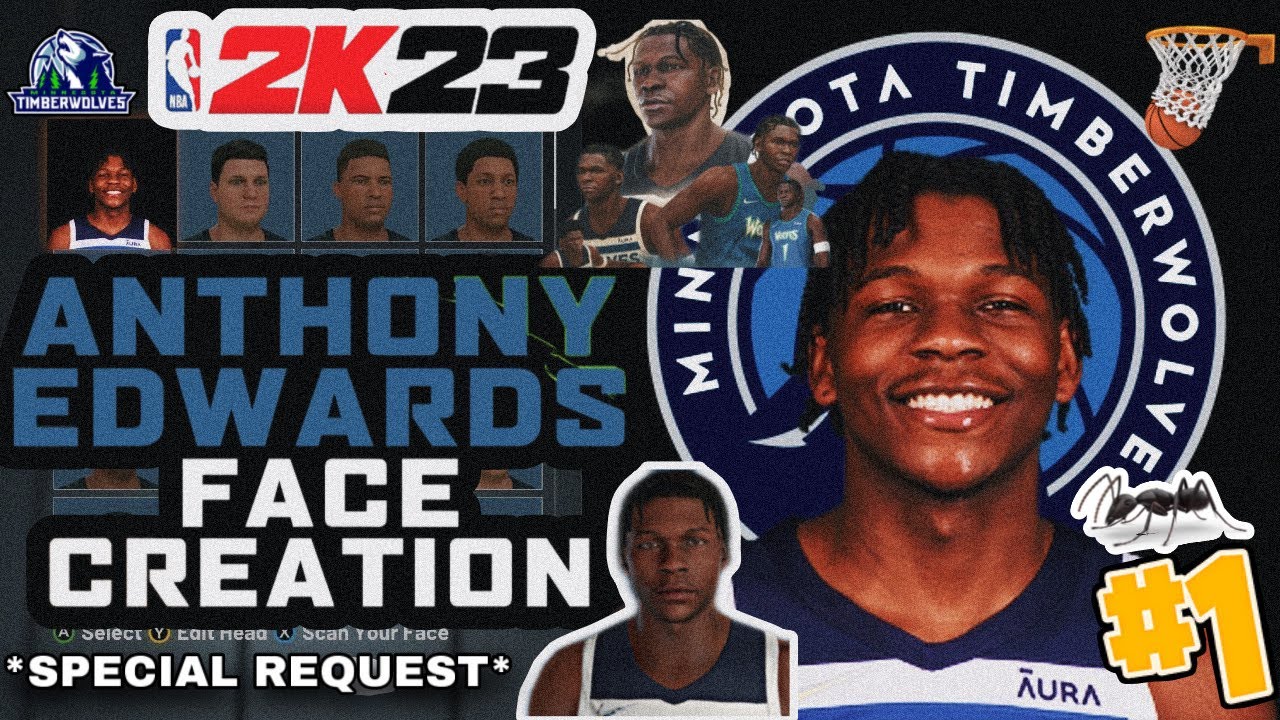ANTHONY EDWARDS FACE CREATION IN NBA 2K23 - *CRAZY* PERFORMANCE BY ANT ...