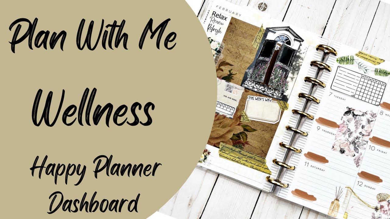 Plan With Me ~ Wellness Happy Planner Dashboard - YouTube