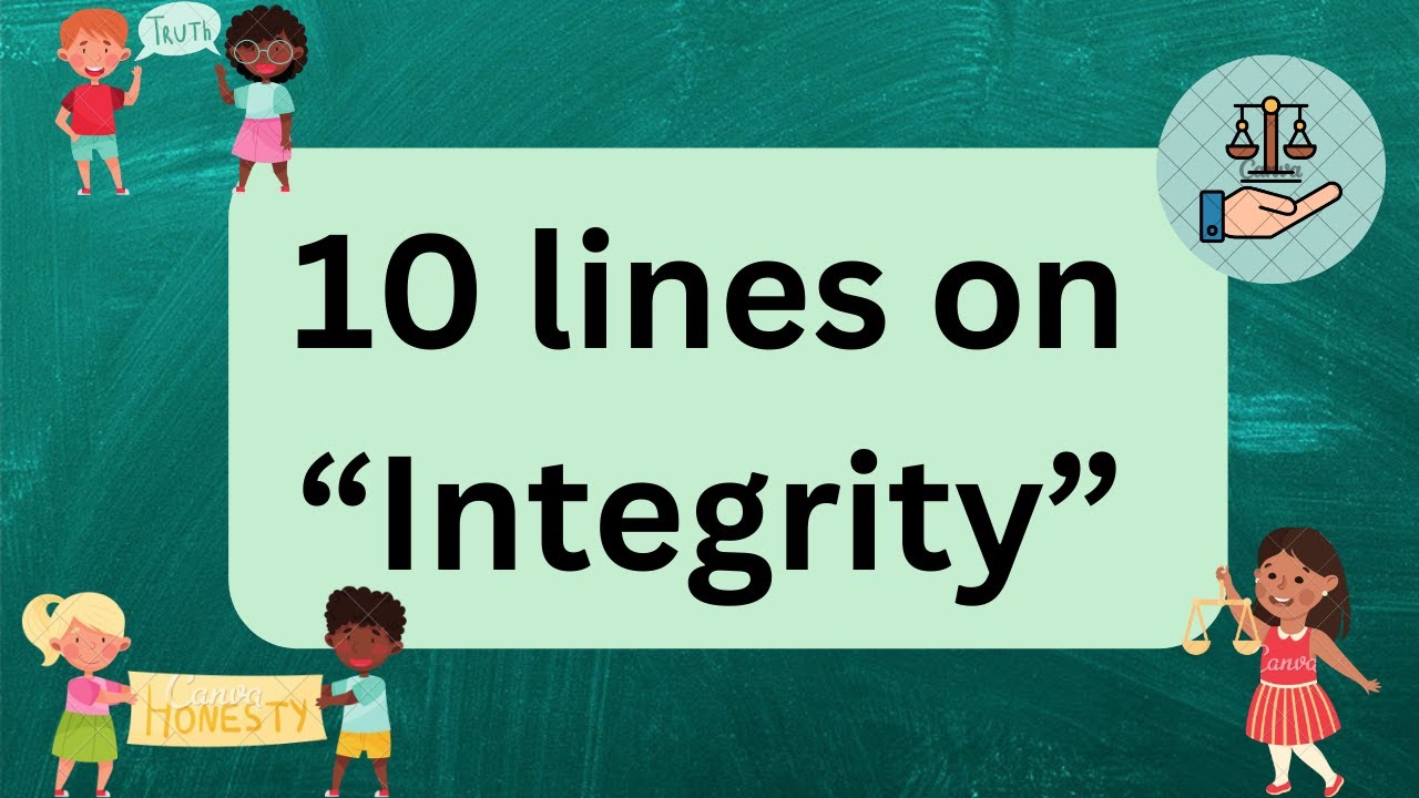 10 lines on Integrity | simple lines on Integrity | short essay on ...