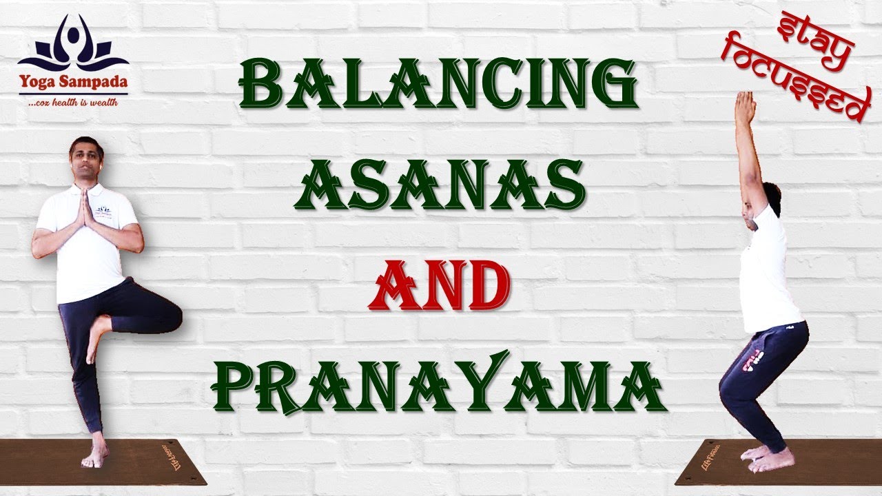 Balancing Asanas & Pranayama | Improving Focus - YouTube