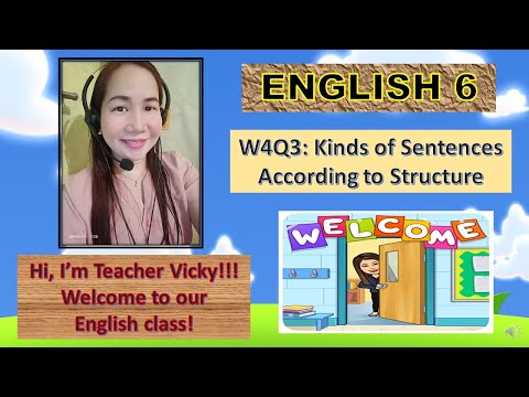 ENGLISH GRADE 6 WEEK 4 (QUARTER 3): KINDS OF SENTENCES ACCORDING TO ...