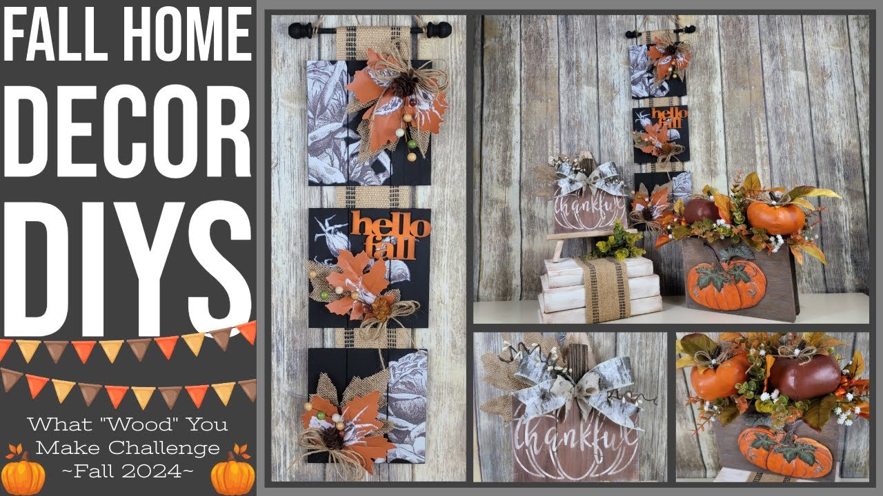 Fall Home Decor DIYs | What "Wood" You Make Challenge | Fall 2024 - YouTube