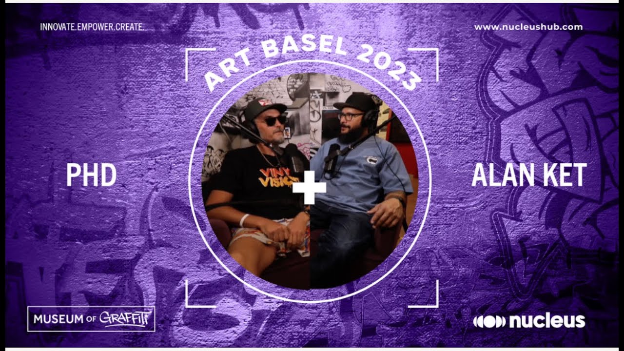 PHD X Alan Ket INTERVIEW Museum of Graffiti Art Basel 2023 - YouTube