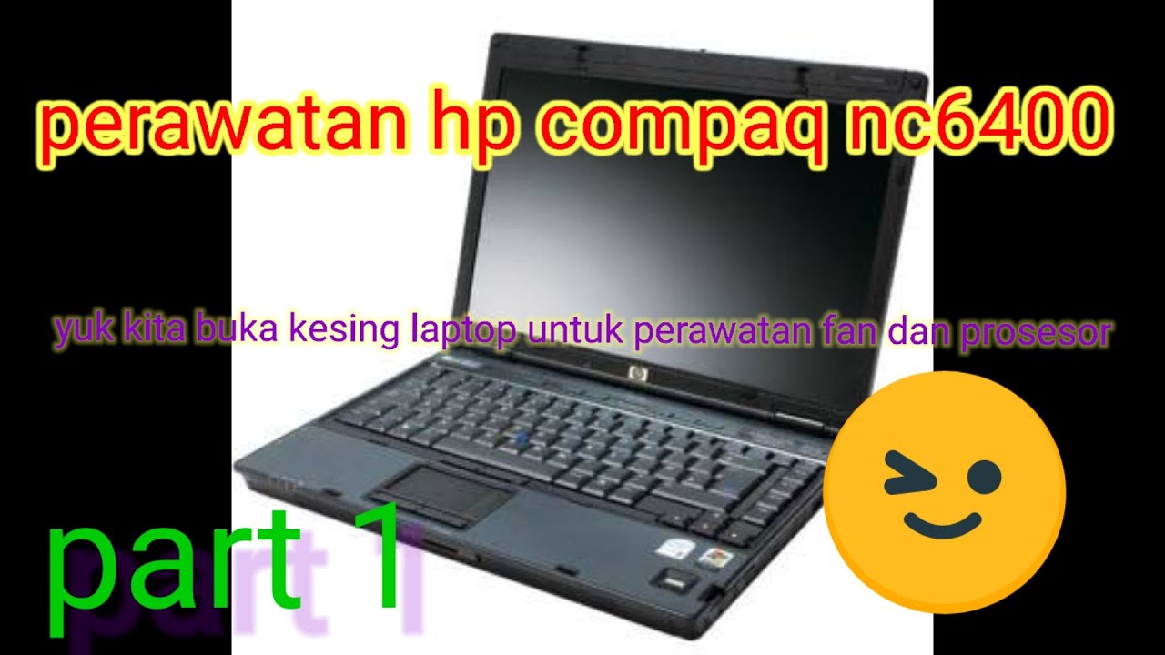 cara bongkar/buka kesing hp nc6400 perawatan part1 - YouTube